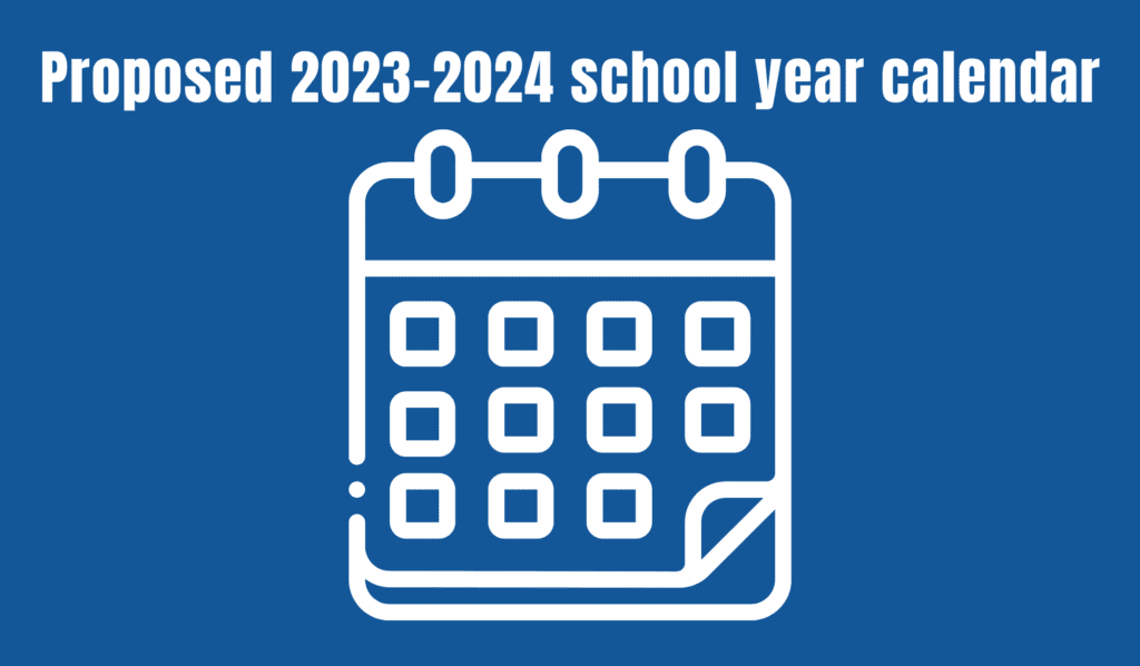 Proposed 2023-2024 school year calendar – Stuart W. Baker Elementary School